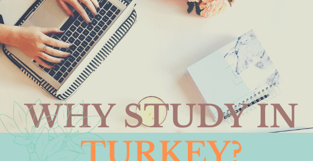 Study in Turkey in 2024: 7 Reasons To Choose This Destination